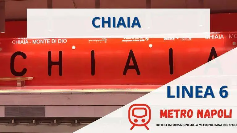 Metro Chiaia Napoli: Orari, Uscite e Come Arrivare | Linea 6